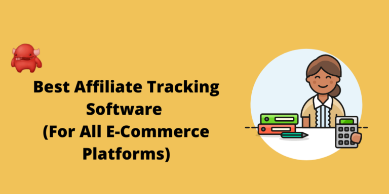 15 Best Affiliate Tracking Software (All Platforms Ranked)