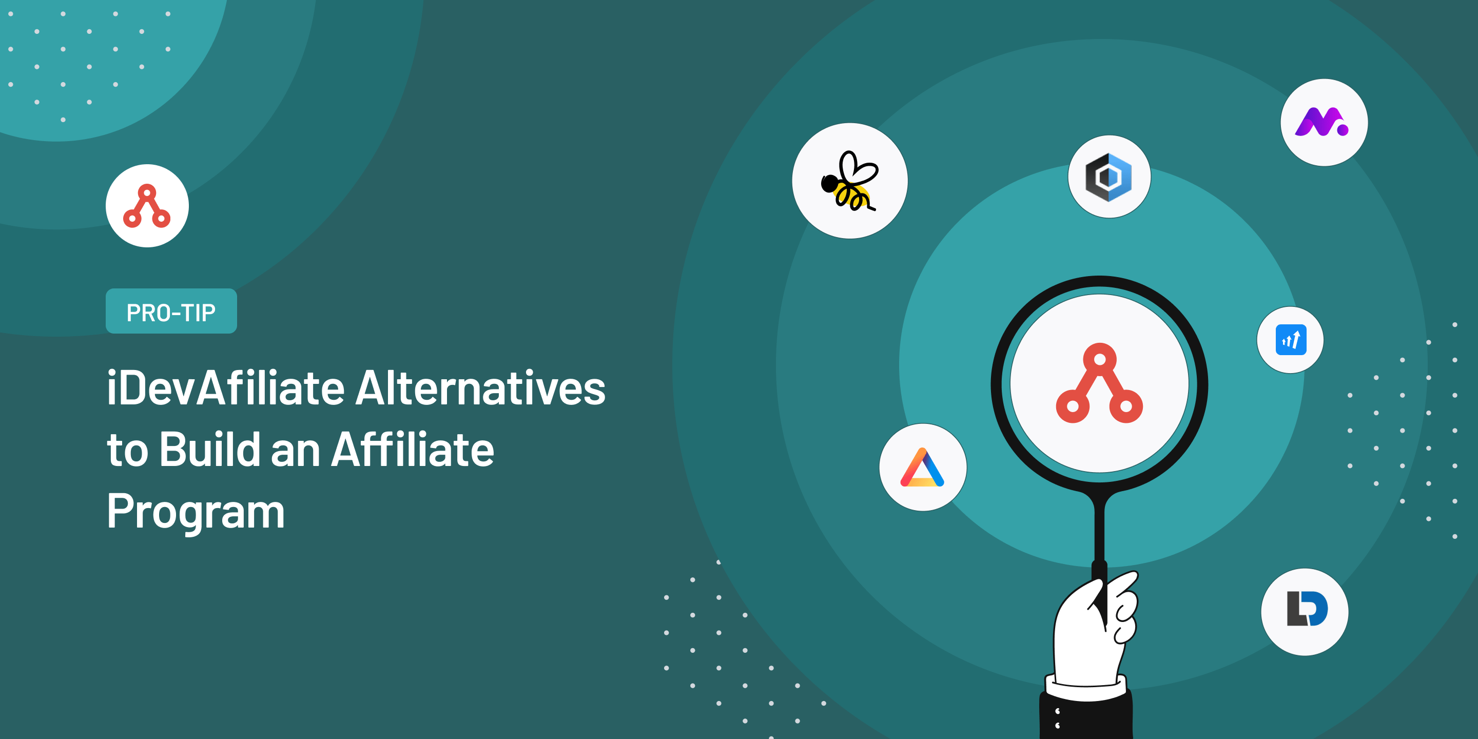 7 iDevAfiliate Alternatives to Build an Affiliate Program