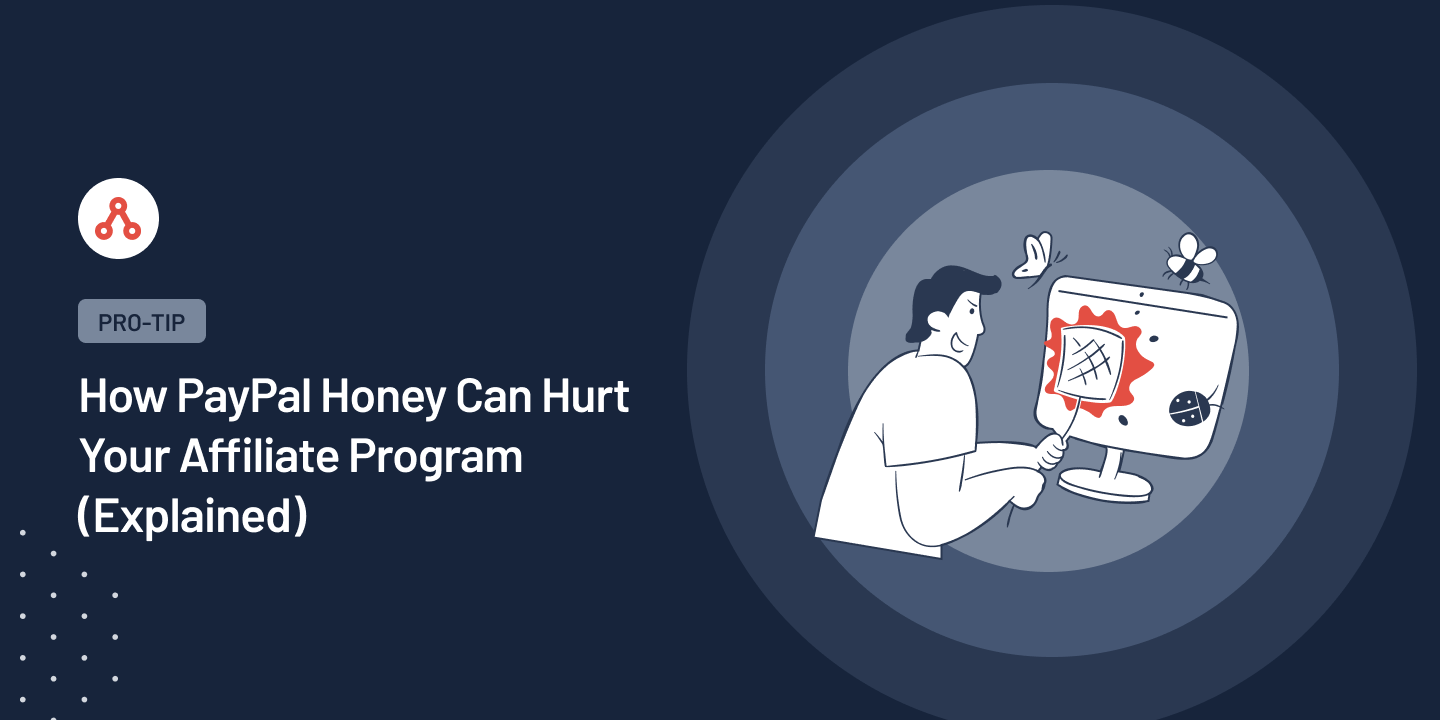 How PayPal Honey Can Hurt Your Affiliate Program (Explained)